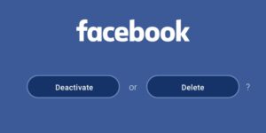 Deactivating vs. Deleting Facebook – What’s the Difference and How to ...